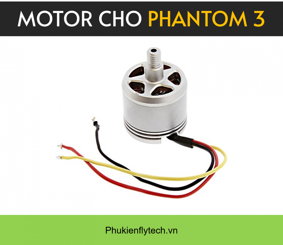 Motor Phantom 3 - Linh kiện Phantom 3 chính hãng - Ship cod toàn quốc
